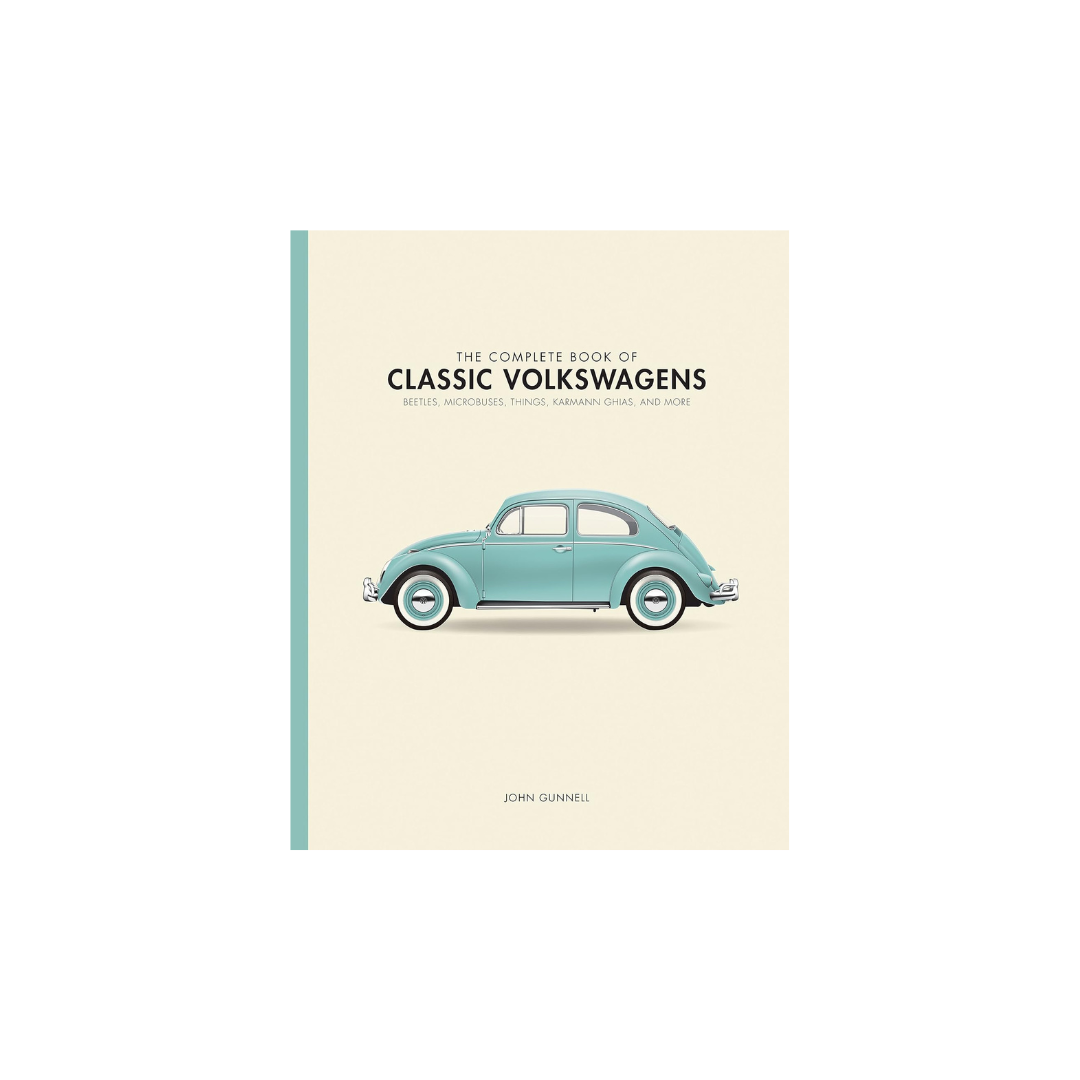 The Complete Book of Classic Volkswagens - Christopher Collection